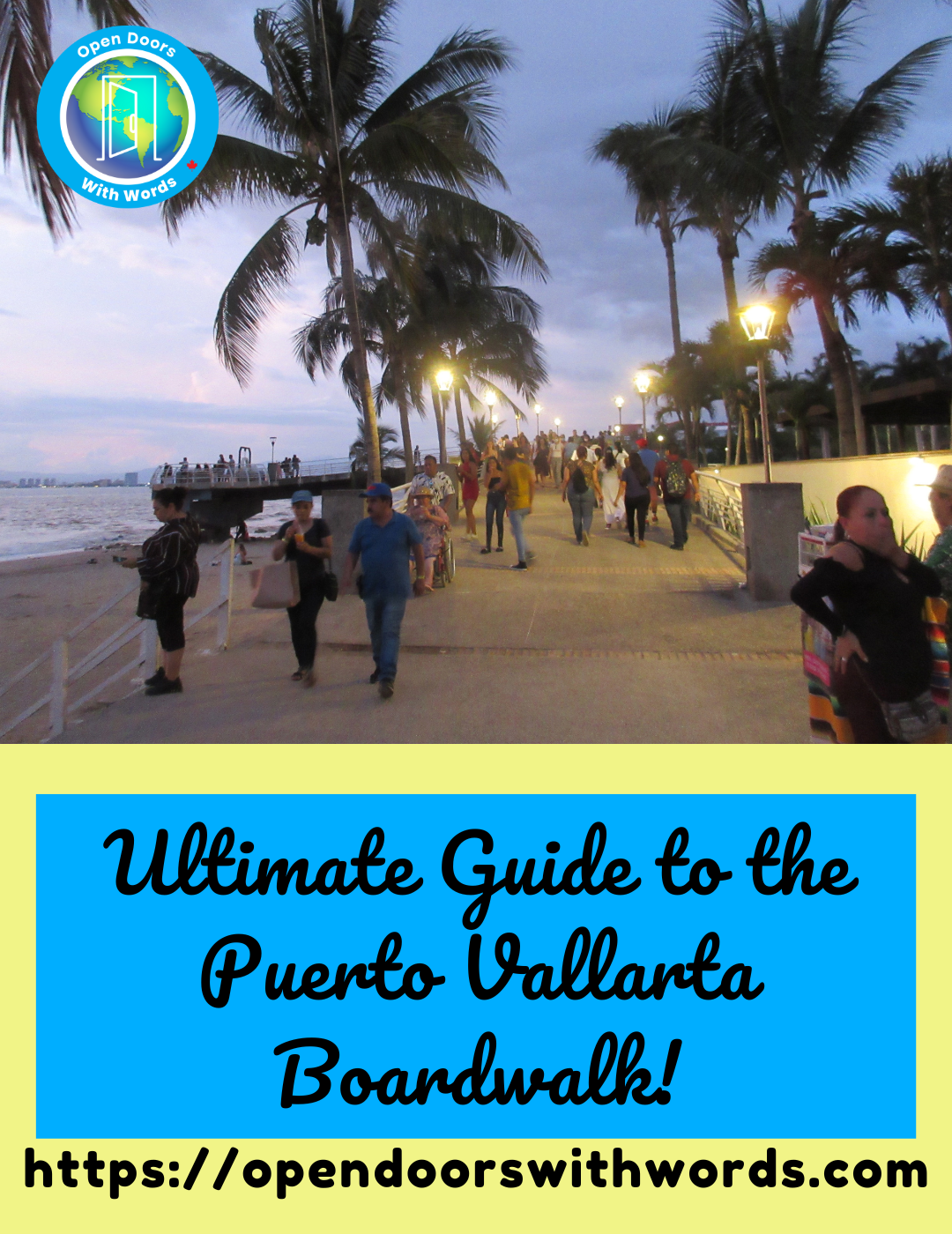 Ultimate Guide to Puerto Vallarta Boardwalk | Open Doors With Words