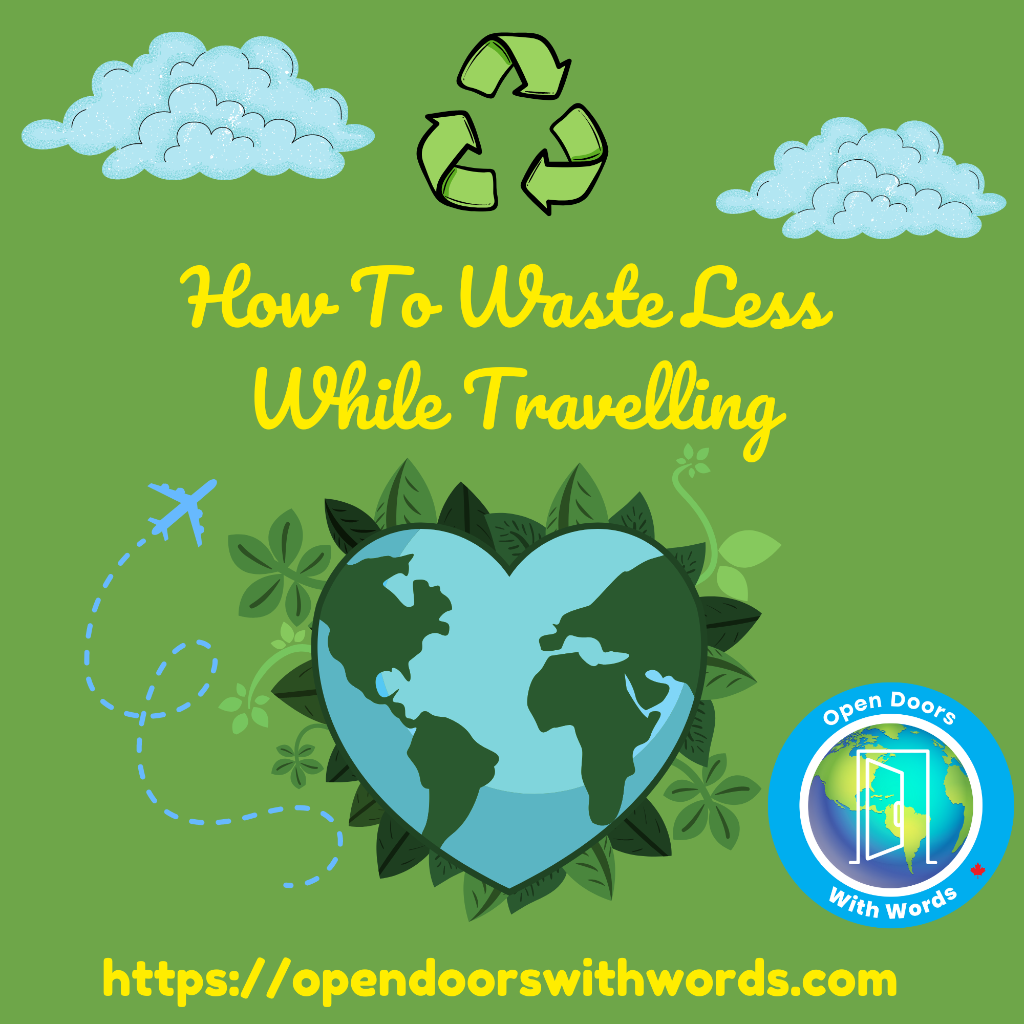 How to waste less while travelling | Open Doors With Words