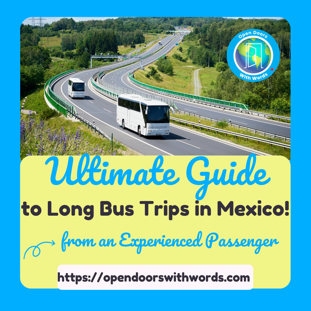 Ultimate Guide to Long Bus Trips in Mexico | Open Doors With Words